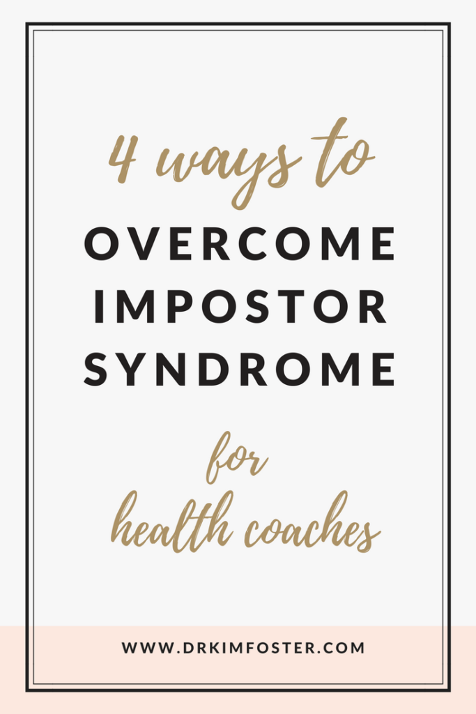 How To Overcome Impostor Syndrome - Dr. Kim Foster