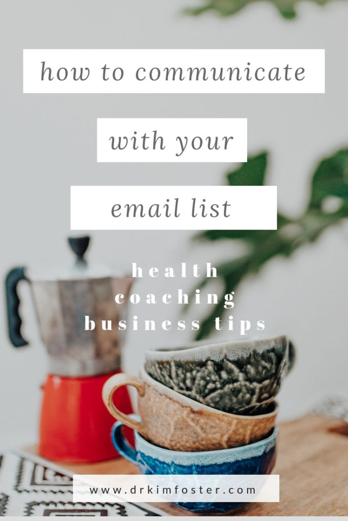 How To Communicate With Your Email List As A Health Coach - Dr. Kim Foster