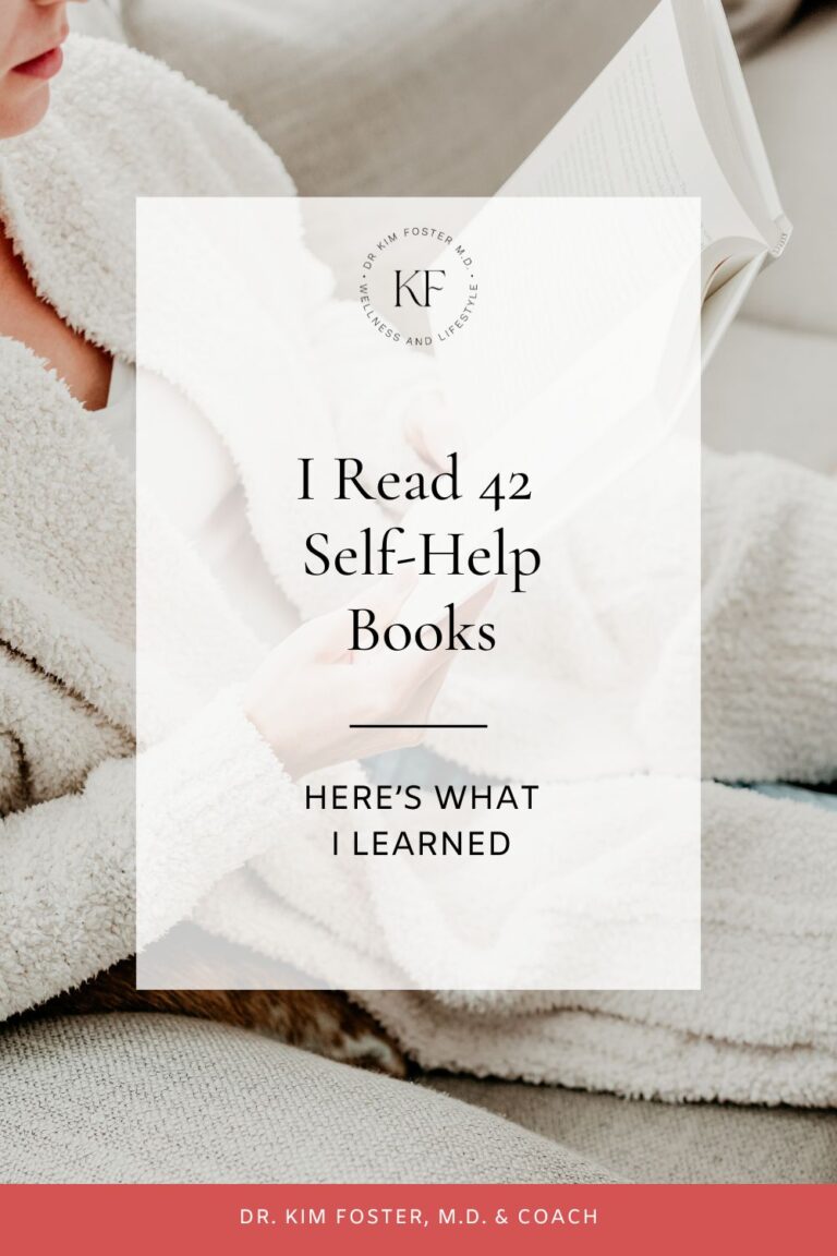 I Read 42 Self-Help Books. Here's What I Learned - Dr. Kim Foster