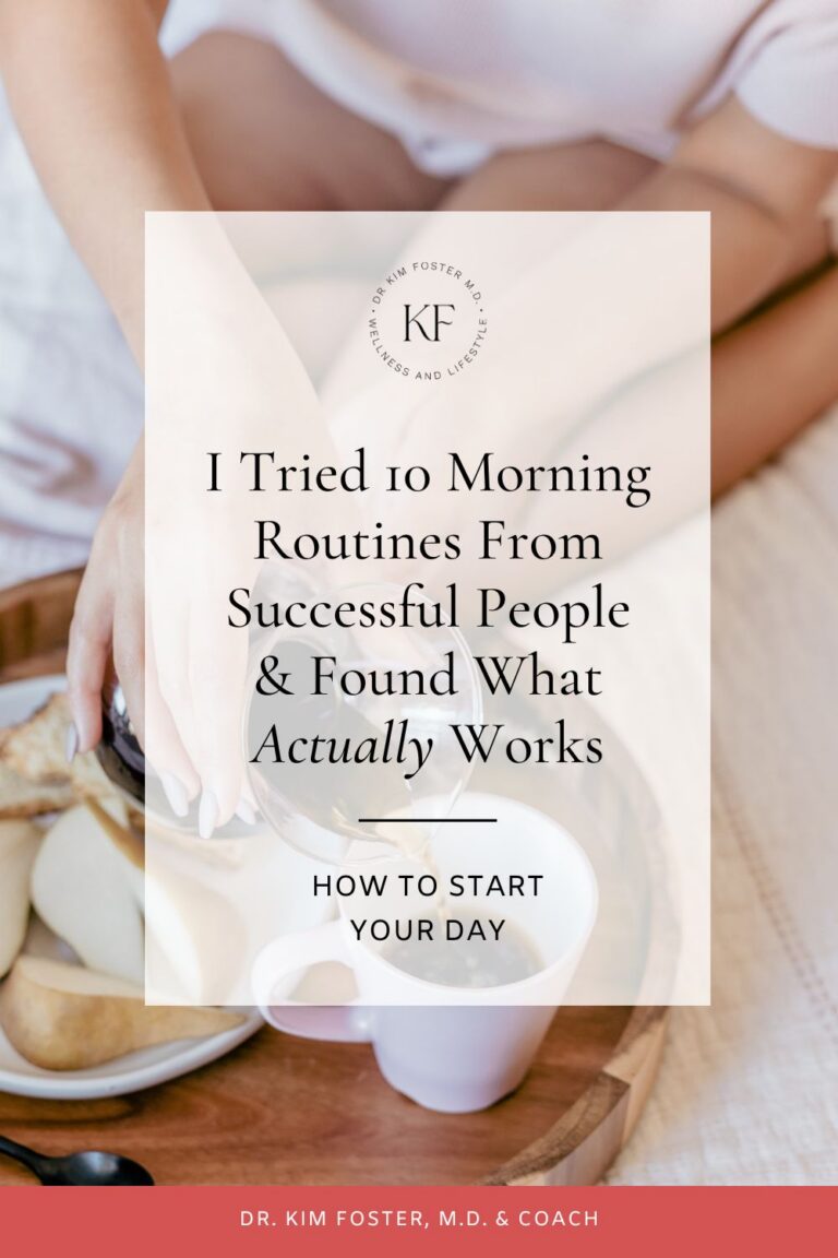 i tried 10 morning routines from successsful people - Dr. Kim Foster